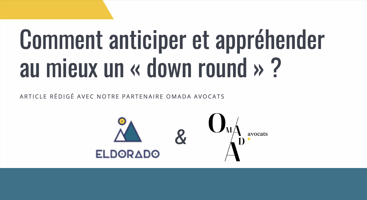 Comment anticiper et appréhender un « down round » ? | Eldorado