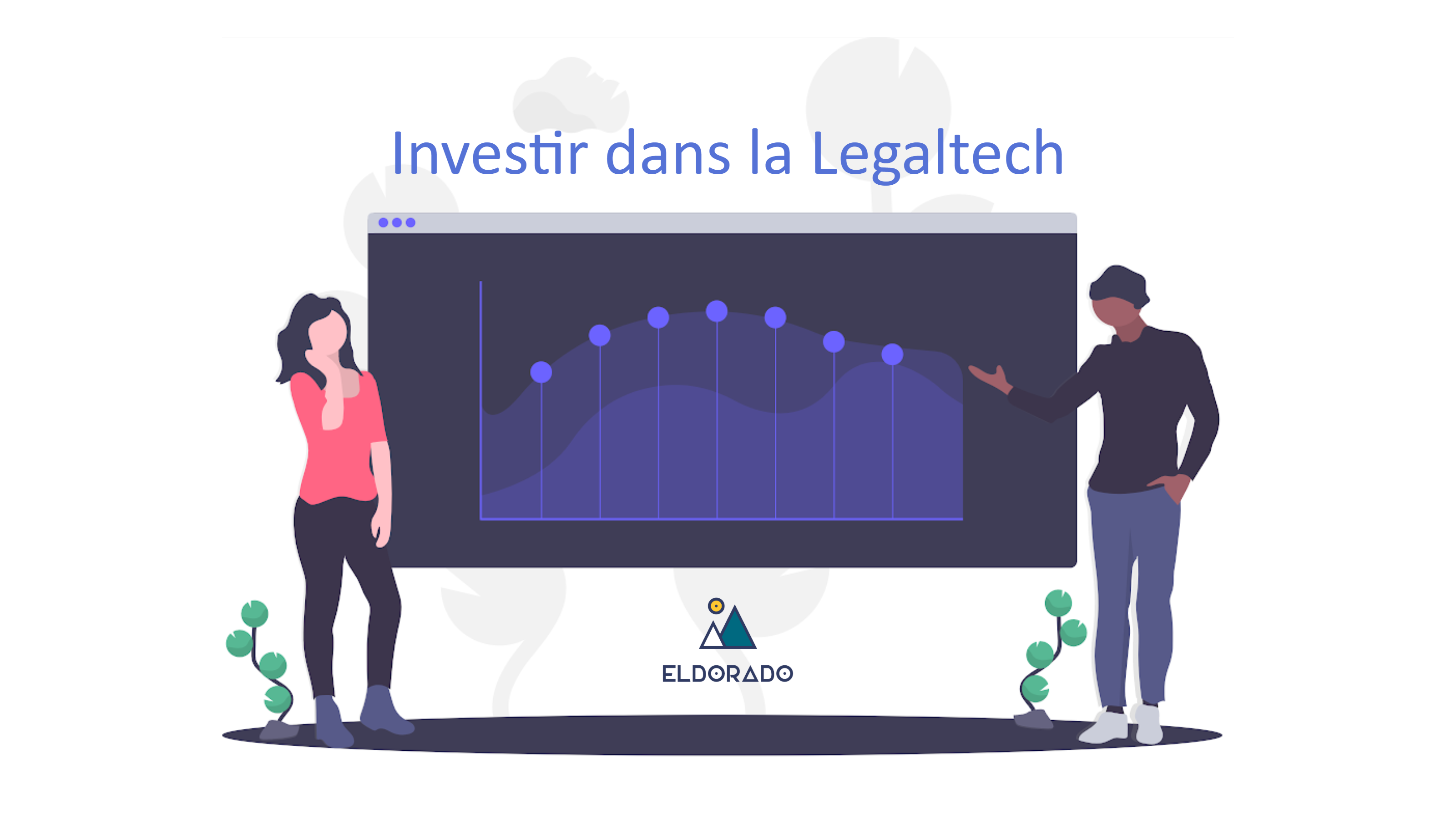 Investir dans la Legaltech | Eldorado